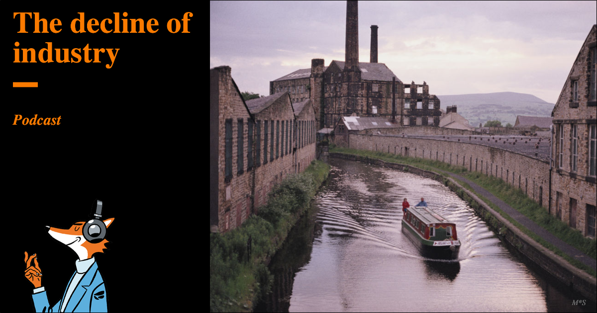 The decline of industry | Podcast | The Critic Magazine