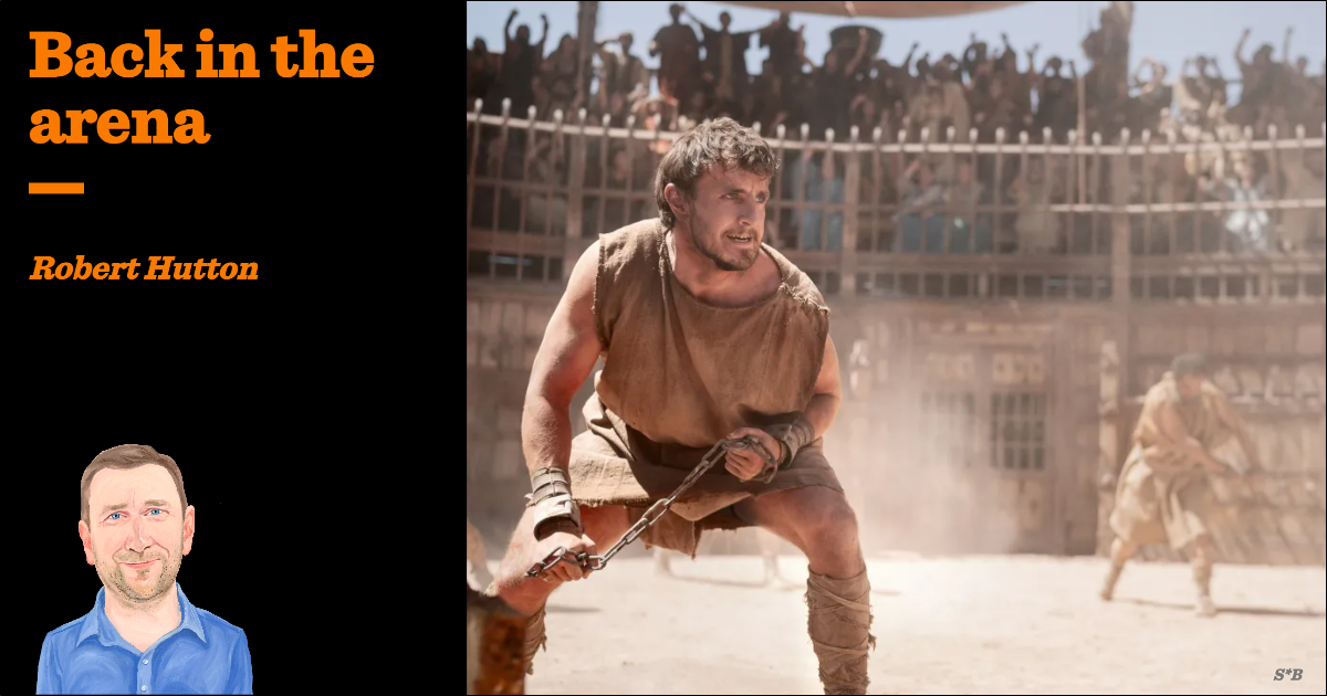 Back in the arena | Robert Hutton | The Critic Magazine