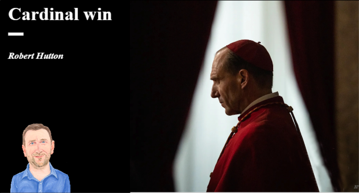 Cardinal win | Robert Hutton | The Critic Magazine