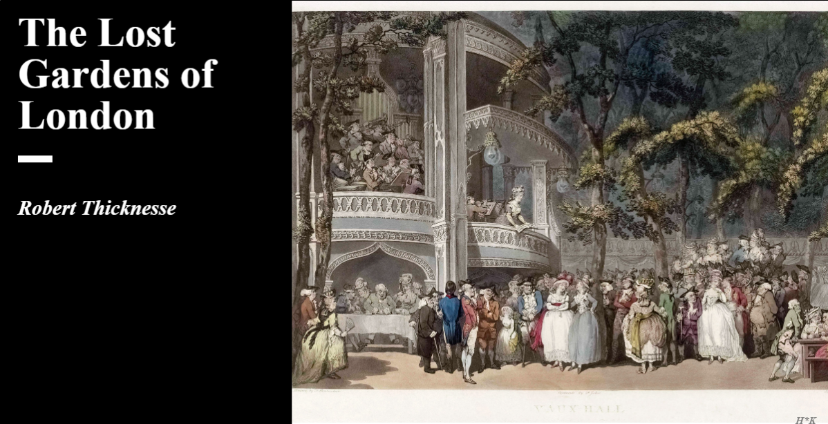 The Lost Gardens of London | Robert Thicknesse | The Critic Magazine