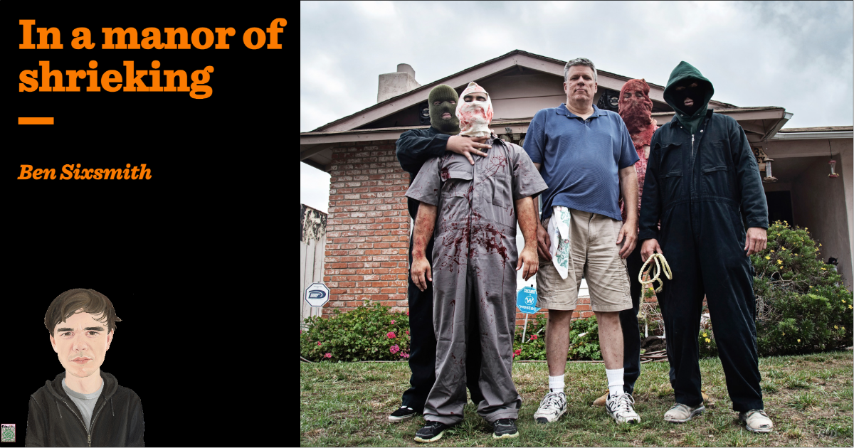 In a manor of shrieking | Ben Sixsmith | The Critic Magazine