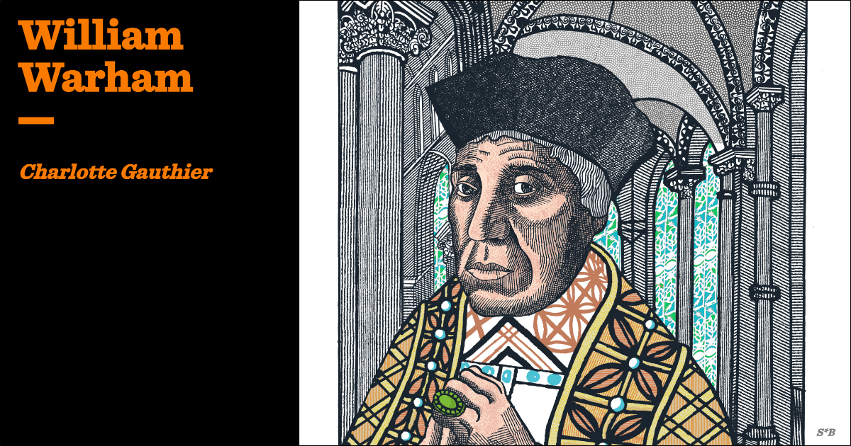 William Warham | Charlotte Gauthier | The Critic Magazine