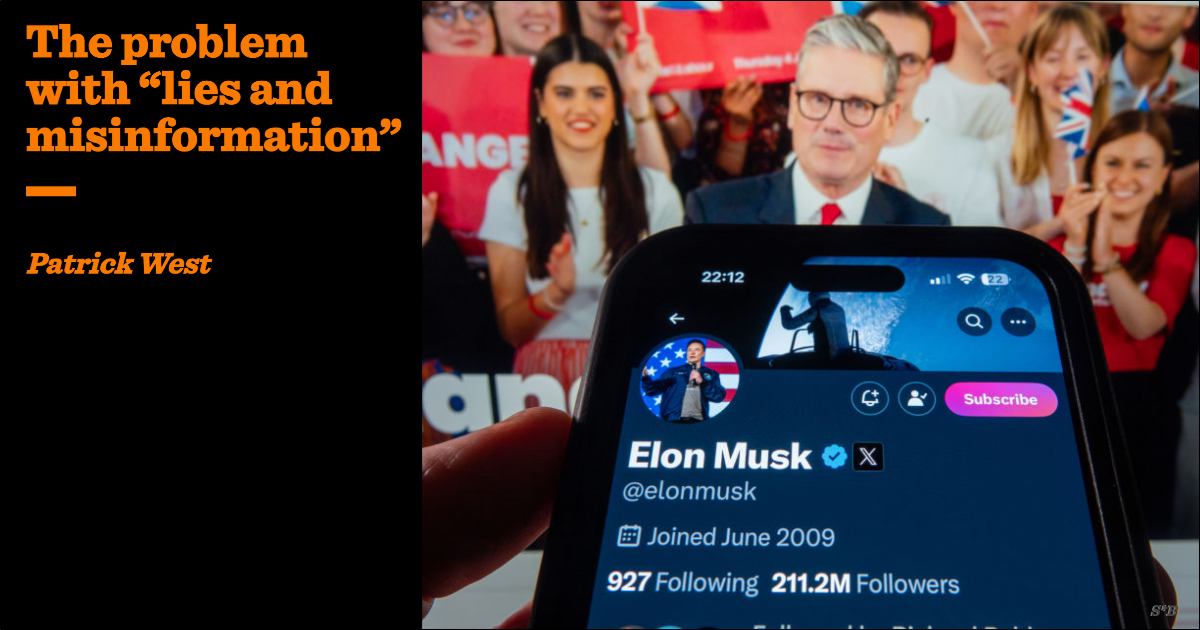 The problem with “lies and misinformation” | Patrick West | The Critic ...