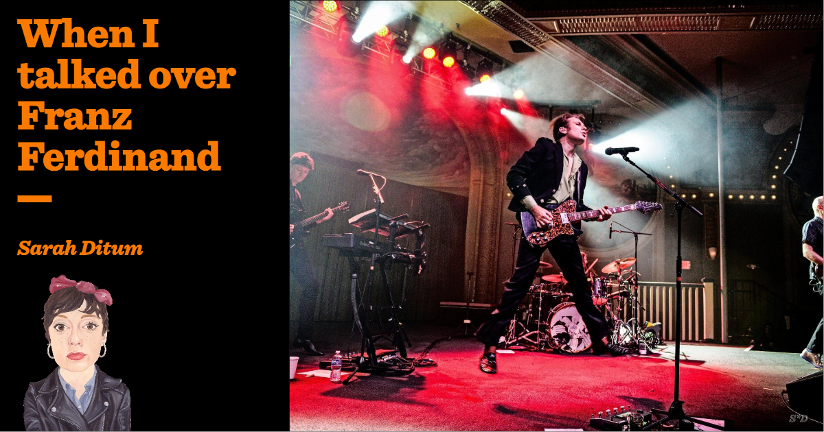 When I talked over Franz Ferdinand | Sarah Ditum | The Critic Magazine