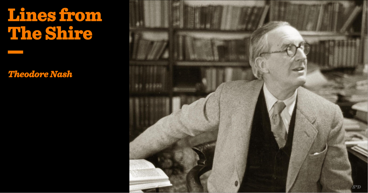 Lines from The Shire | Theodore Nash | The Critic Magazine