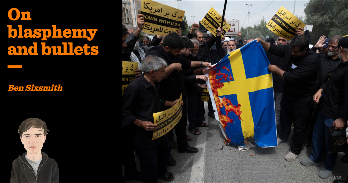 On blasphemy and bullets | Ben Sixsmith | The Critic Magazine