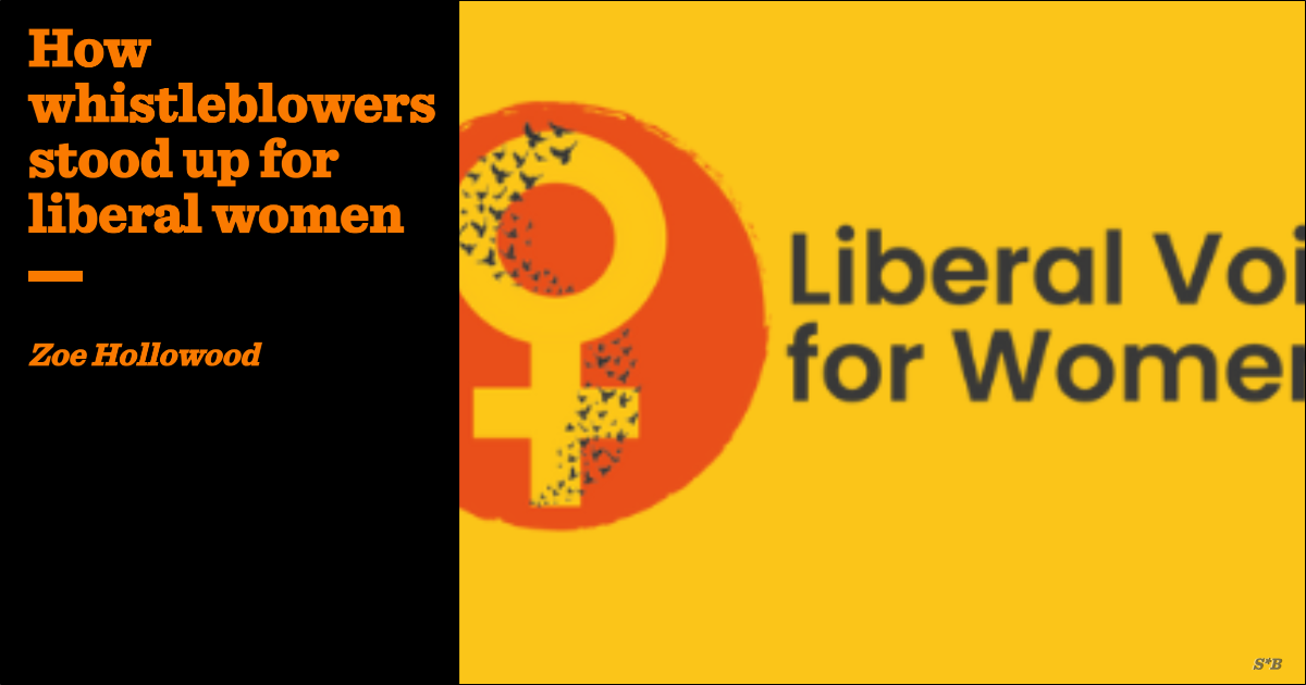 How whistleblowers stood up for liberal women | Zoe Hollowood | The ...