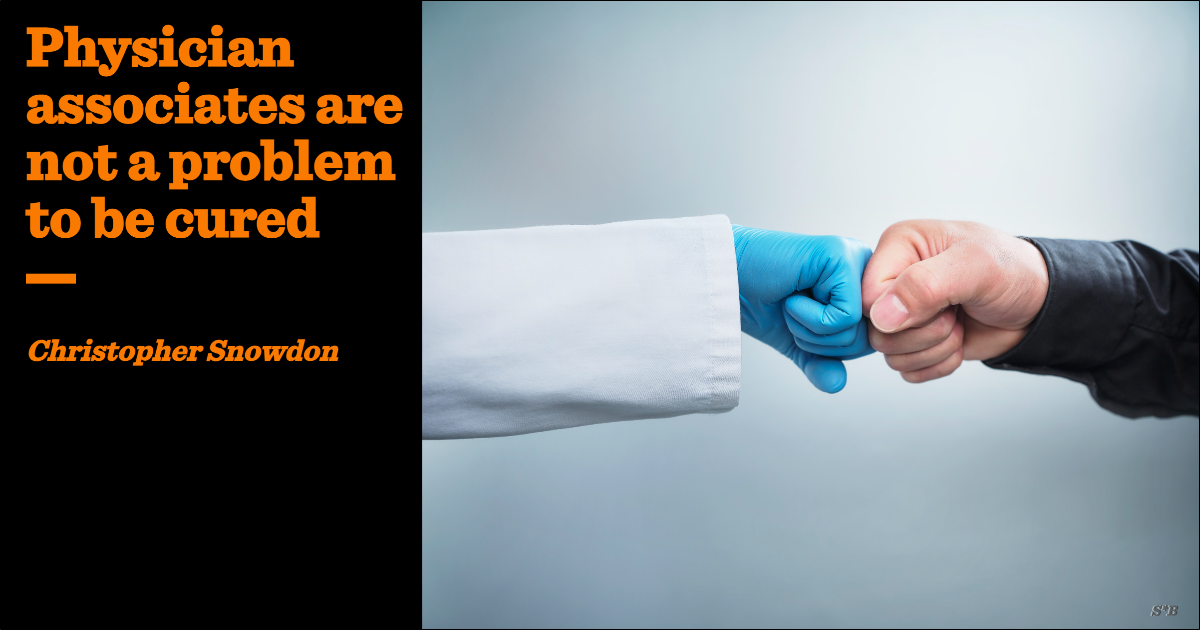 Physician associates are not a problem to be cured | Christopher ...
