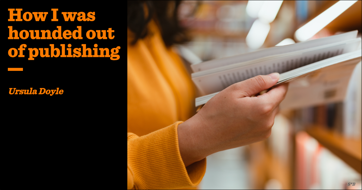 Page 4 | I was hounded out of publishing - I was persona non grata for ...