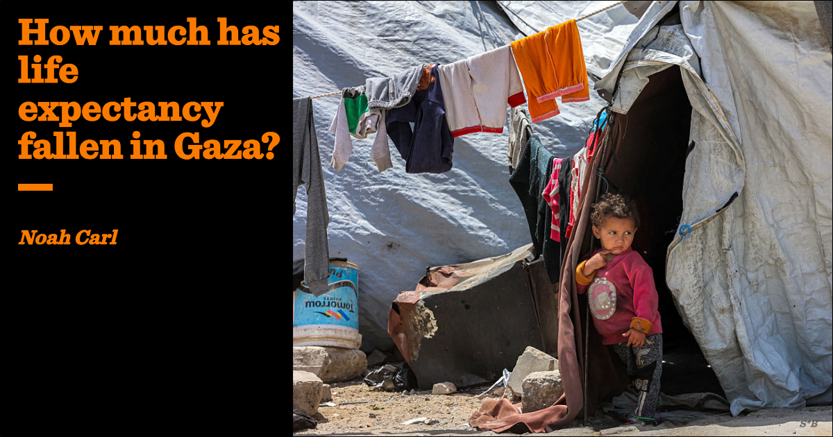 How much has life expectancy fallen in Gaza? | Noah Carl | The Critic ...