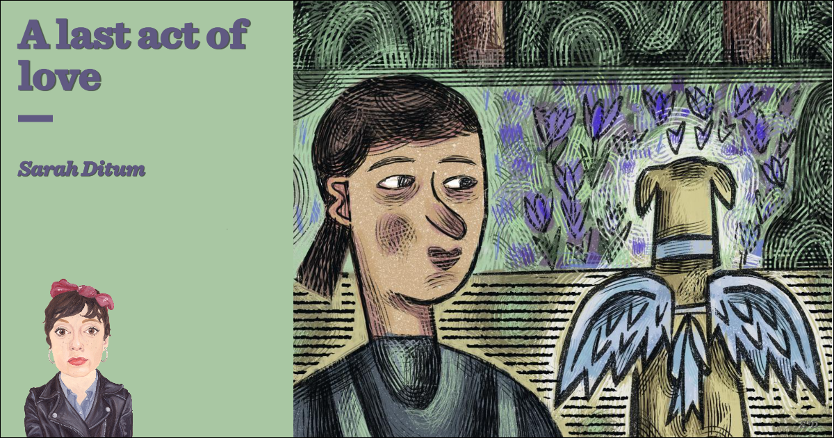 A last act of love | Sarah Ditum | The Critic Magazine
