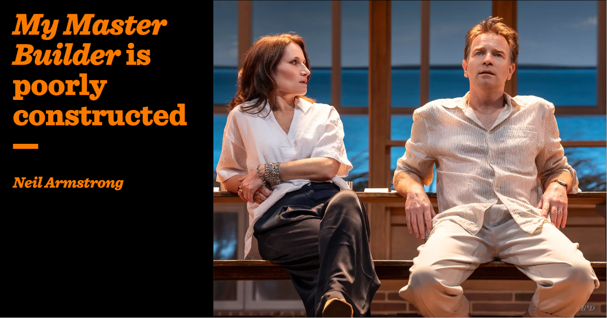 My Master Builder is poorly constructed | Neil Armstrong | The Critic ...