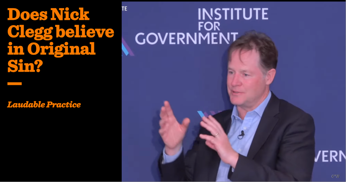 Does Nick Clegg believe in Original Sin? | Laudable Practice | The ...