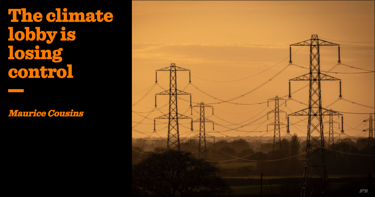 The climate lobby is losing control | Maurice Cousins | The Critic Magazine