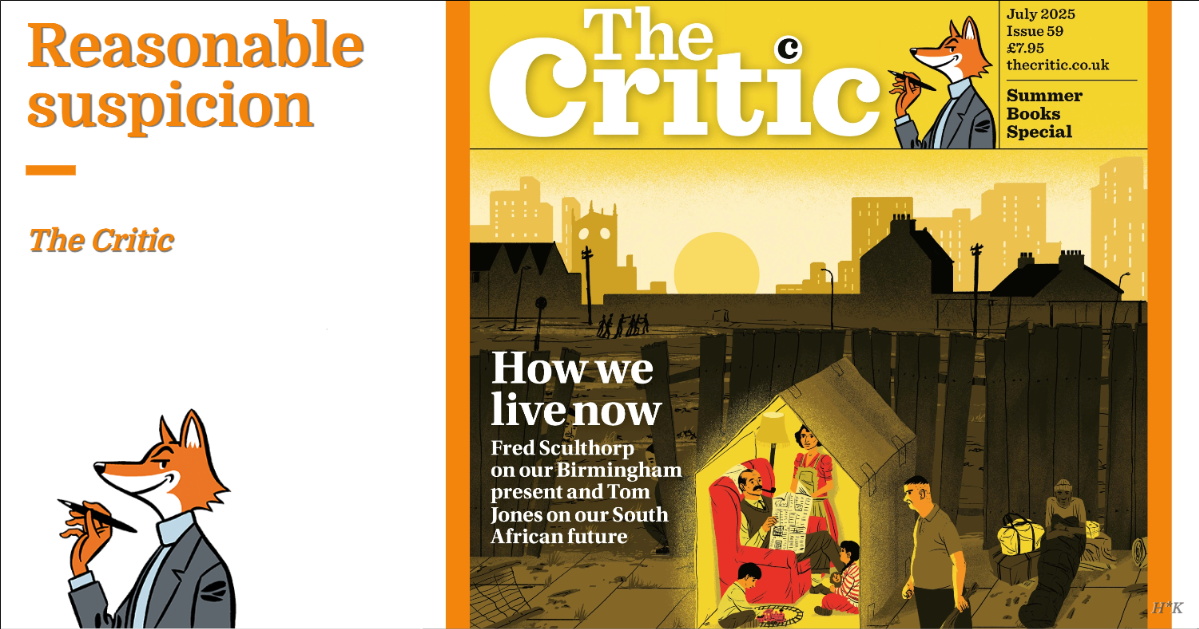 Reasonable suspicion | The Critic Magazine