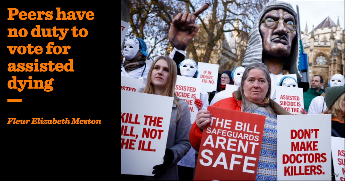 Peers have no duty to vote for assisted dying | Fleur Elizabeth Meston ...