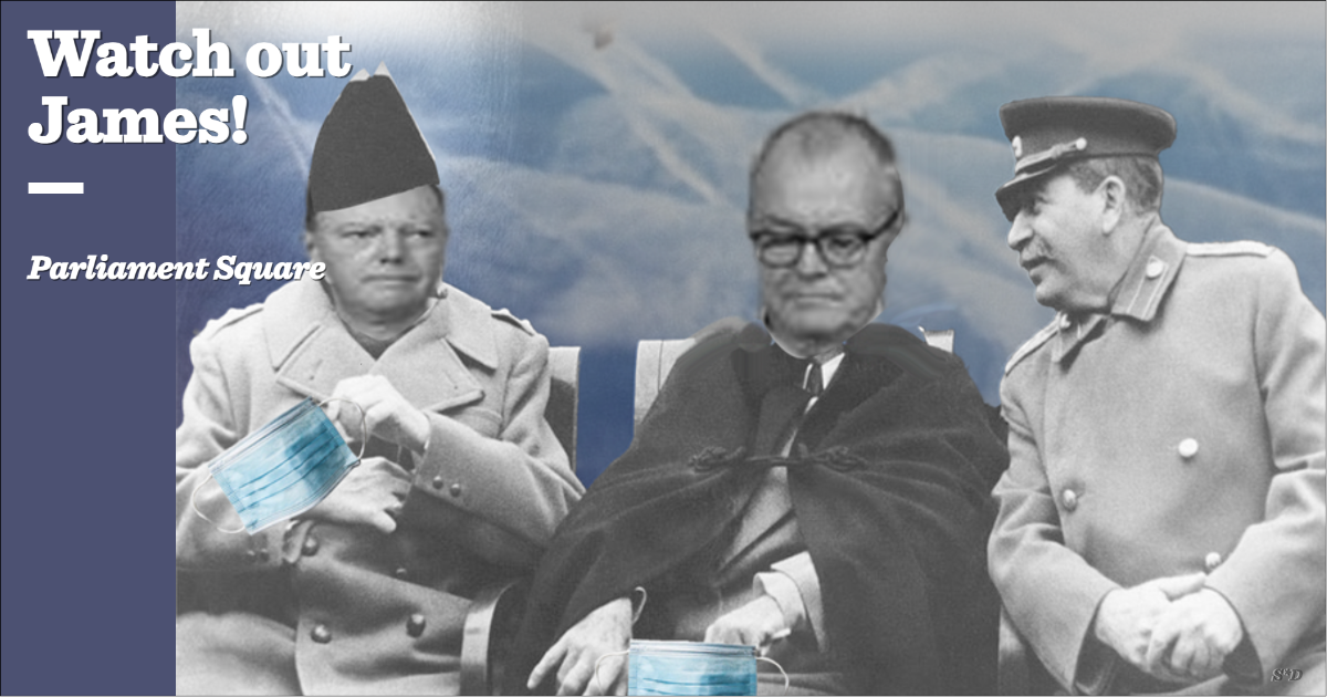 Watch out James! | Parliament Square | The Critic Magazine
