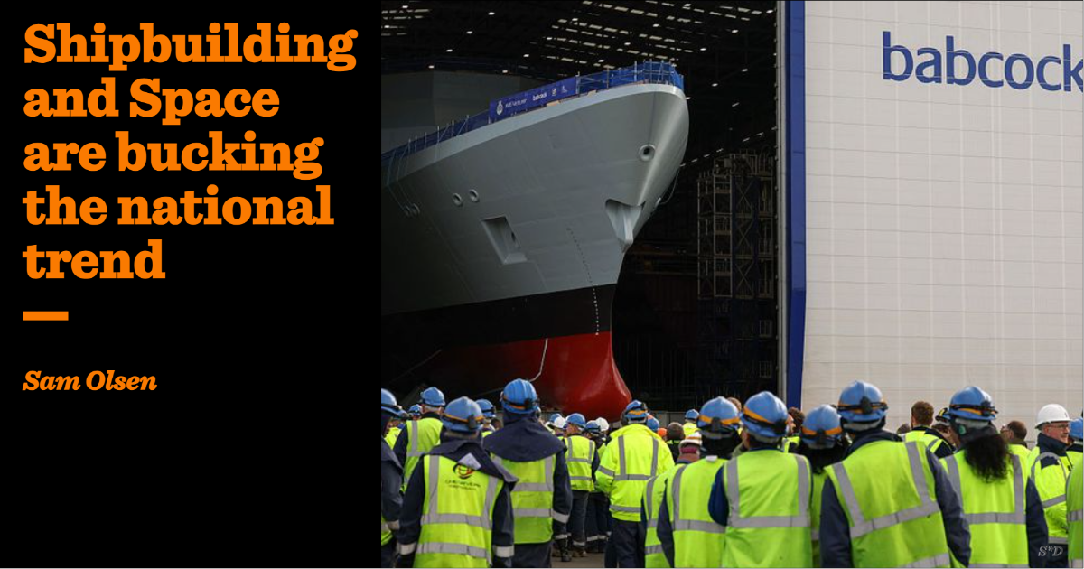 Shipbuilding and Space are a British success story | Sam Olsen | The ...