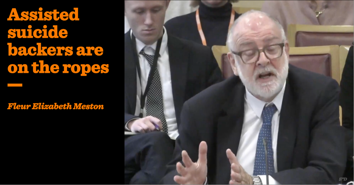 Assisted suicide backers are on the ropes | Fleur Elizabeth Meston ...