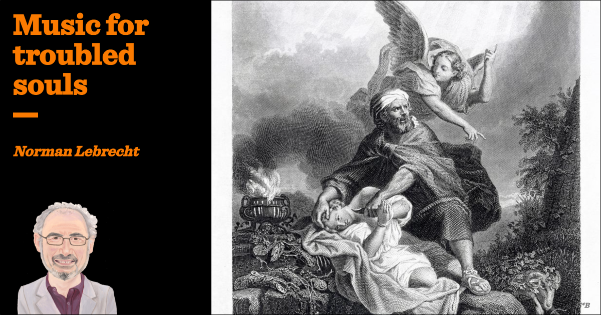Music for troubled souls | Norman Lebrecht | The Critic Magazine