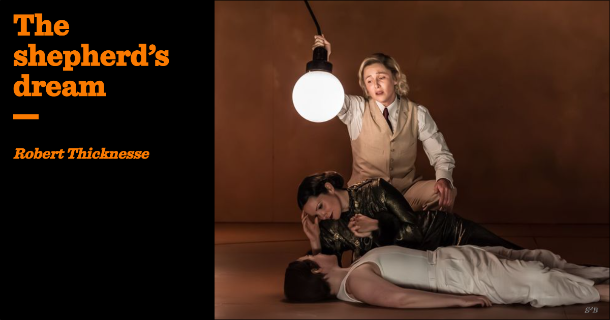 The shepherd’s dream | Robert Thicknesse | The Critic Magazine