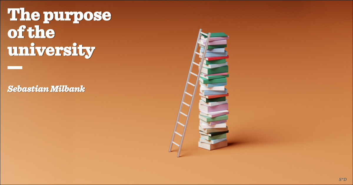 The purpose of the university | Sebastian Milbank | The Critic Magazine