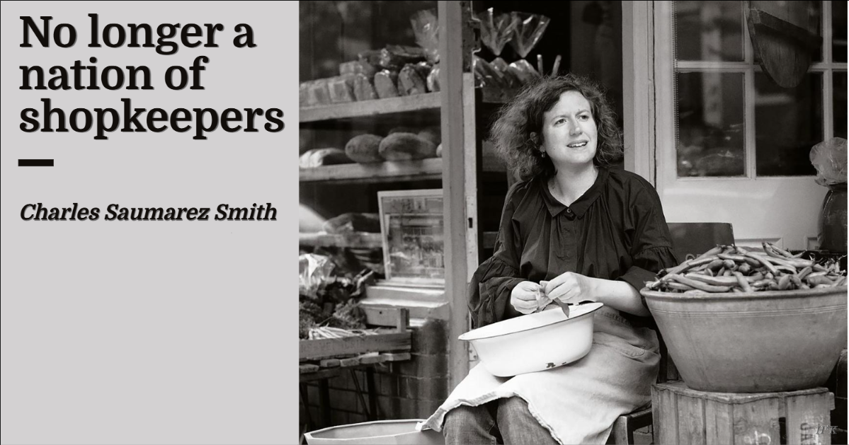 No longer a nation of shopkeepers | Charles Saumarez Smith | The Critic ...