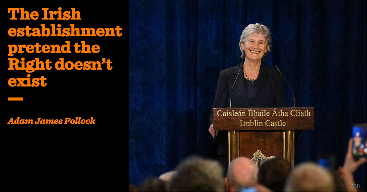 The Irish establishment pretend the Right doesn’t exist | Adam James Pollock | The Critic Magazine