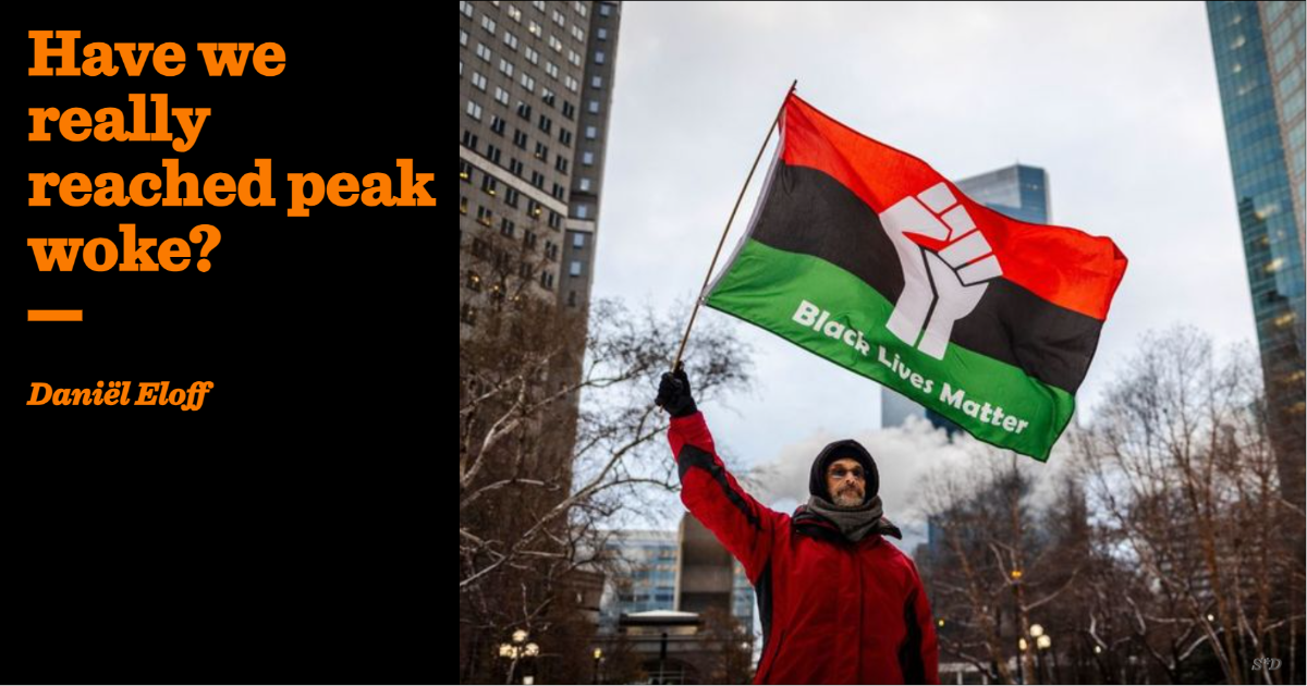 Have we really reached peak woke? | Daniël Eloff | The Critic Magazine