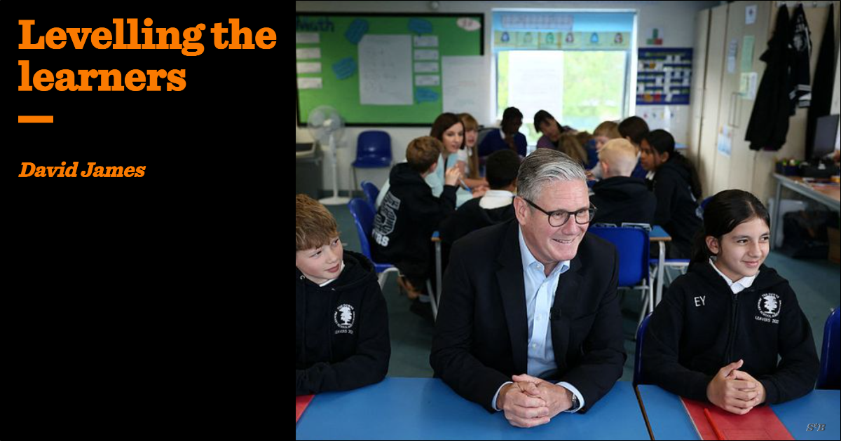 Levelling the learners | David James | The Critic Magazine