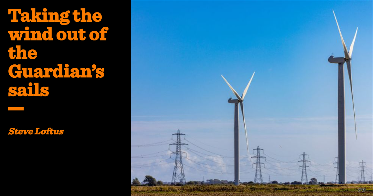 Taking the wind out of the Guardian’s sails | Steve Loftus | The Critic ...