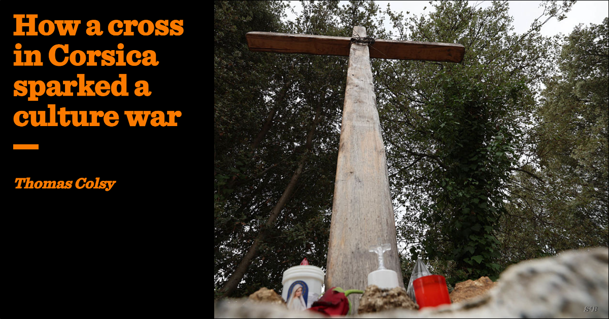 How a cross in Corsica sparked a culture war | Thomas Colsy | The ...