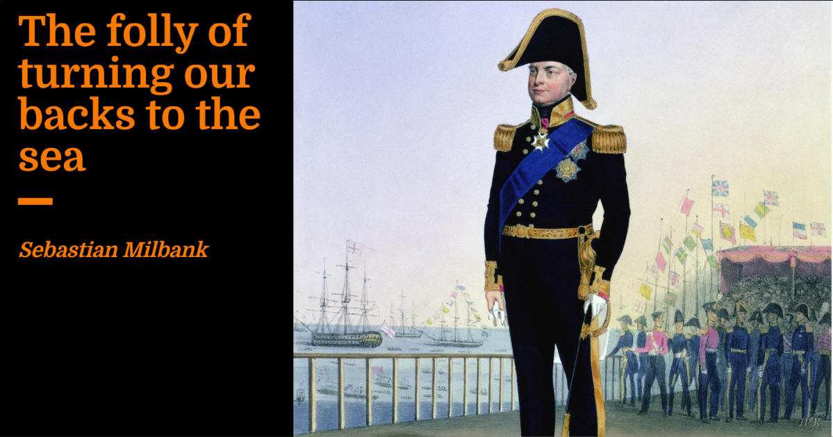 The folly of turning our backs to the sea | Sebastian Milbank | The ...