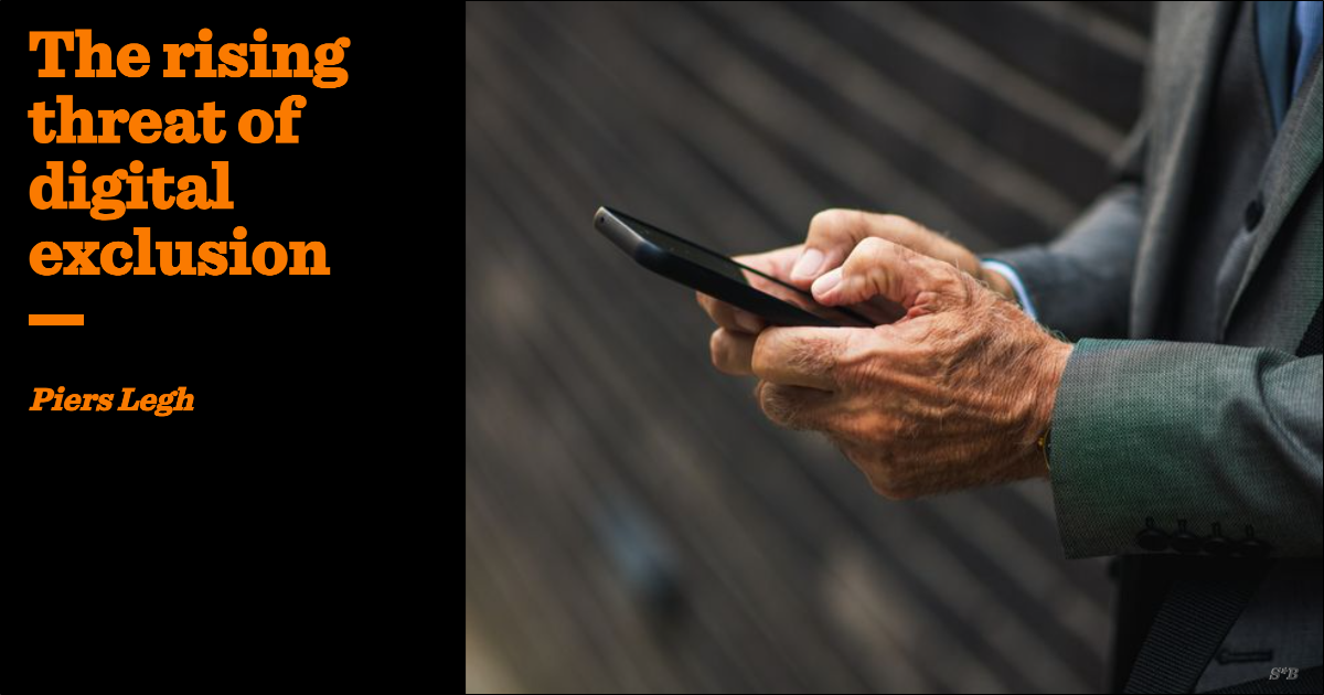 The rising threat of digital exclusion | Piers Legh | The Critic Magazine