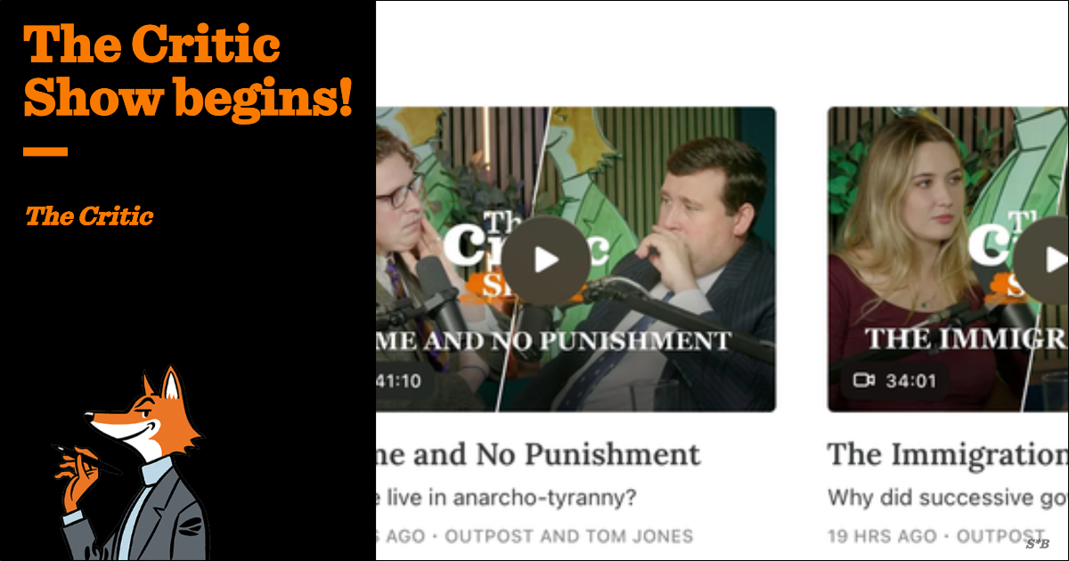 The Critic Show begins! | The Critic | The Critic Magazine