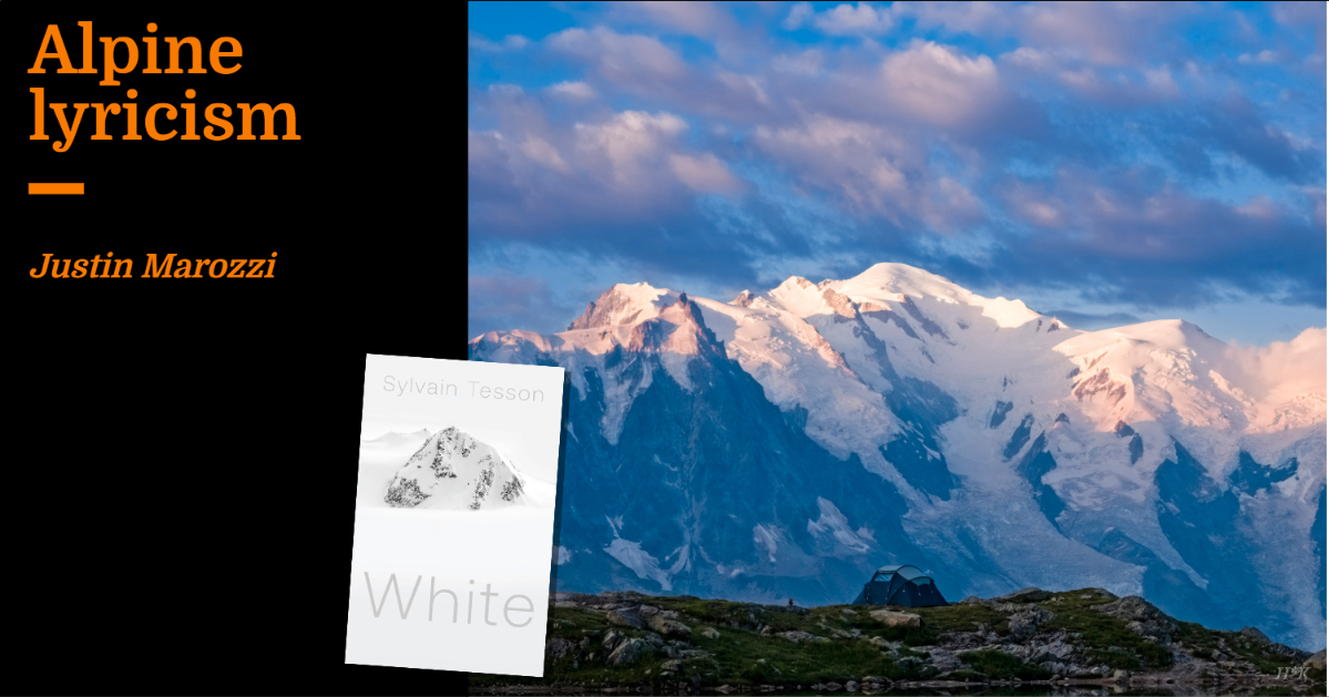 Alpine lyricism | Justin Marozzi | The Critic Magazine