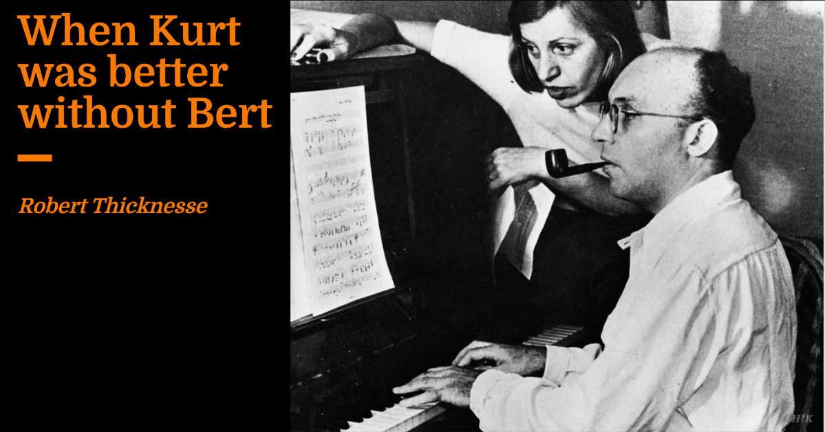 When Kurt was better without Bert | Robert Thicknesse | The Critic Magazine