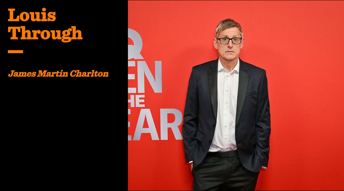 Louis Through | James Martin Charlton | The Critic Magazine